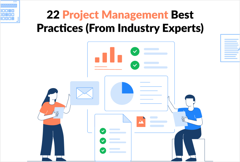 22 Project Management Best Practices From Industry Experts 
