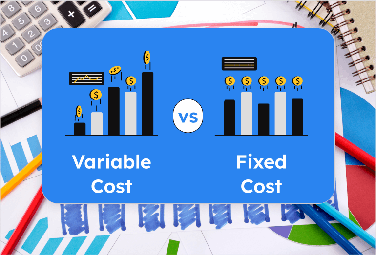 Variable Cost Vs Fixed Cost What s The One Key Difference FounderJar