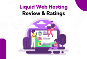 Liquid Web Hosting Review & Ratings 2024